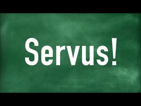 Ditch the Boring ‘Hallo’ – Use This Greeting Instead: ‘Servus!’