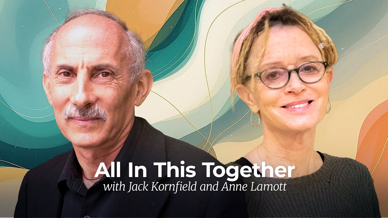 All in This Together, a book launch special event, with Jack Kornfield + Anne Lamott