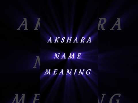 Akshara name meaning #shortvideo #namemeaning #nameartsworld #music #calligraphy #trending #viral