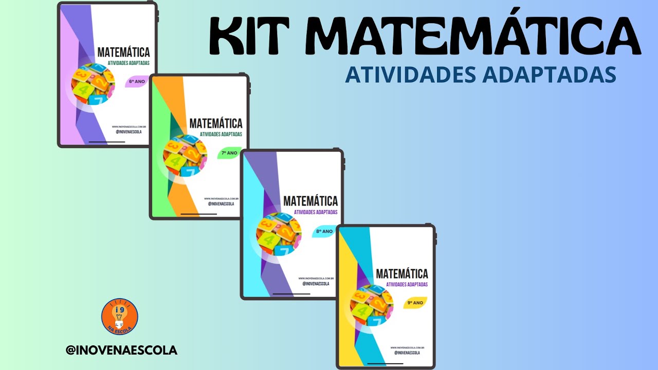 Kit Matemática 6º ao 9º ano - Atividades Adaptadas Inove na Escola