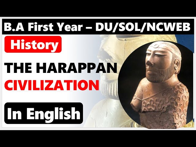 Exploring the Harappan Civilization: A Comprehensive Overview | Galaxy