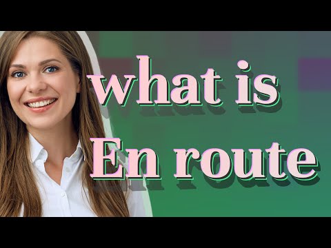En route | meaning of En route