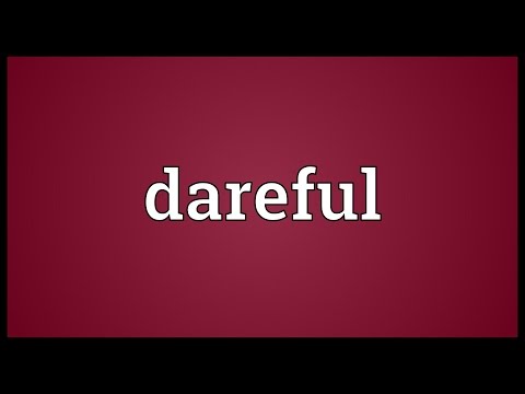 Dareful Meaning
