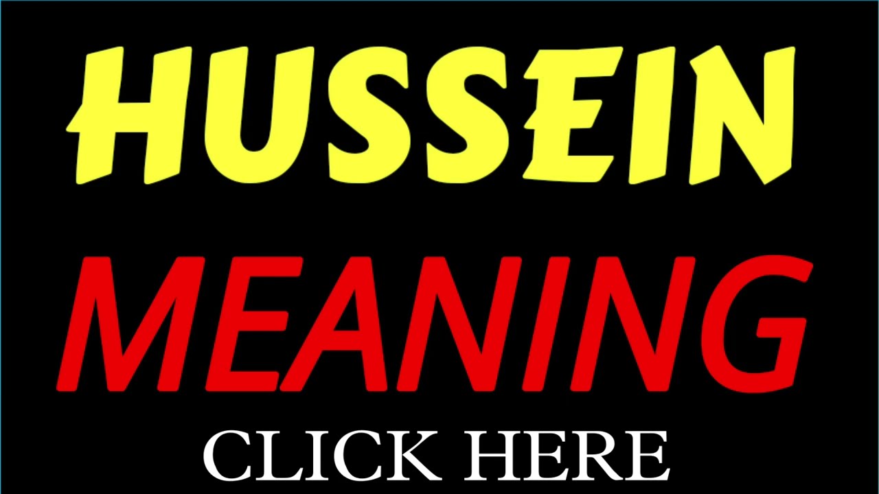 What does the name HUSSEIN mean | HUSSEIN meaning in english | Meaning of name HUSSEIN
