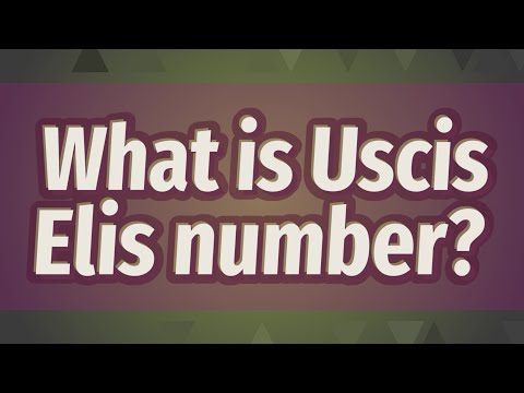 What is Uscis Elis number?