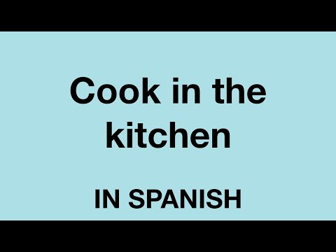 How To Say (Cook in the kitchen) In Spanish