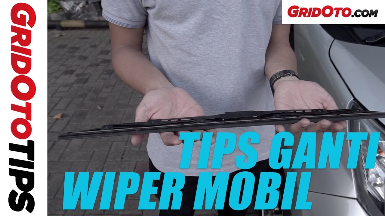 Tips Ganti Wiper Mobil  | GridOto Tips