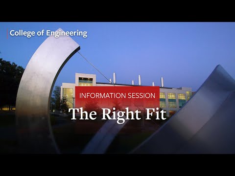 Cornell University College of Engineering Info Session Part 10: The Right Fit