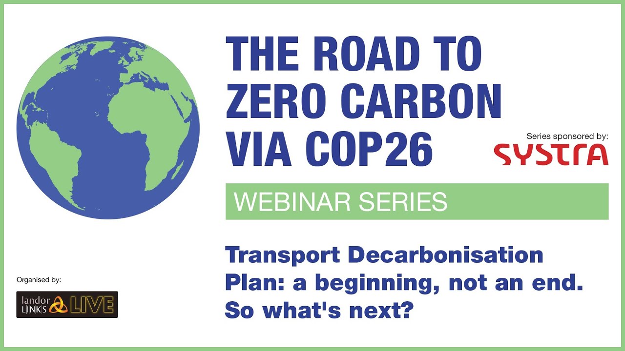 Transport Decarbonisation Plan: a beginning, not an end. So what's next?