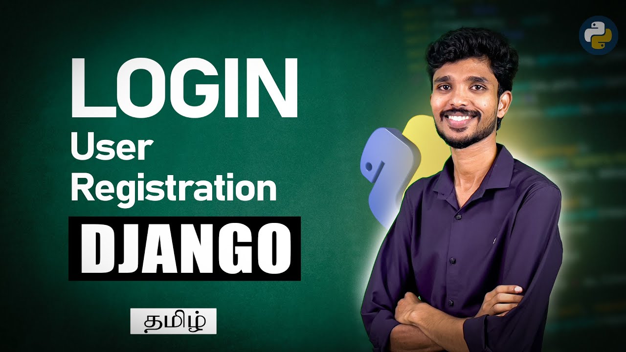 User Registration Using Django | Python Django Tutorial Tamil | Part-2