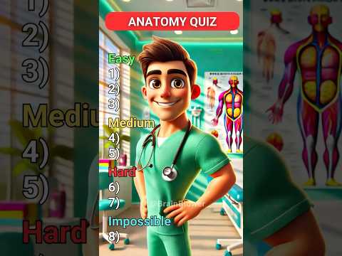 Anatomy Quiz: How Well Do You Know Your Own Body? 🫁