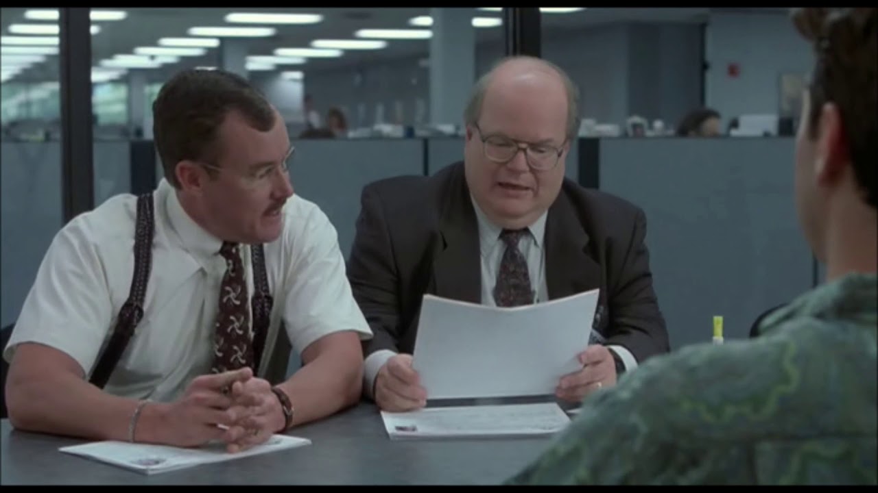 Office Space 'Naganna work here anymore!'