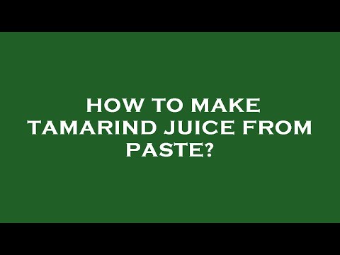 How to make tamarind juice from paste?