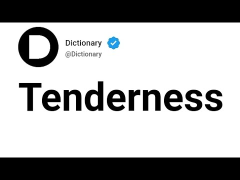 Tenderness Meaning In English