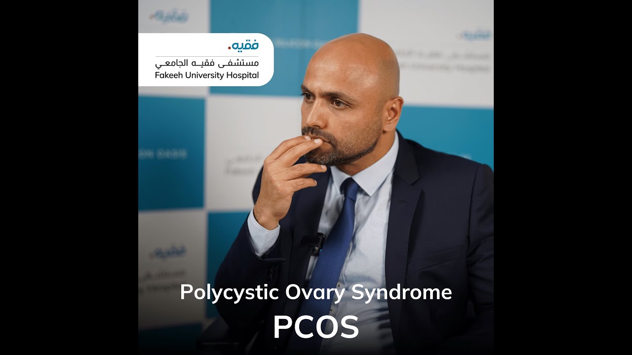 Polycystic Ovary Syndrome PCOS - Dr. Mohammed Abdullah Agha | FUH Webinar