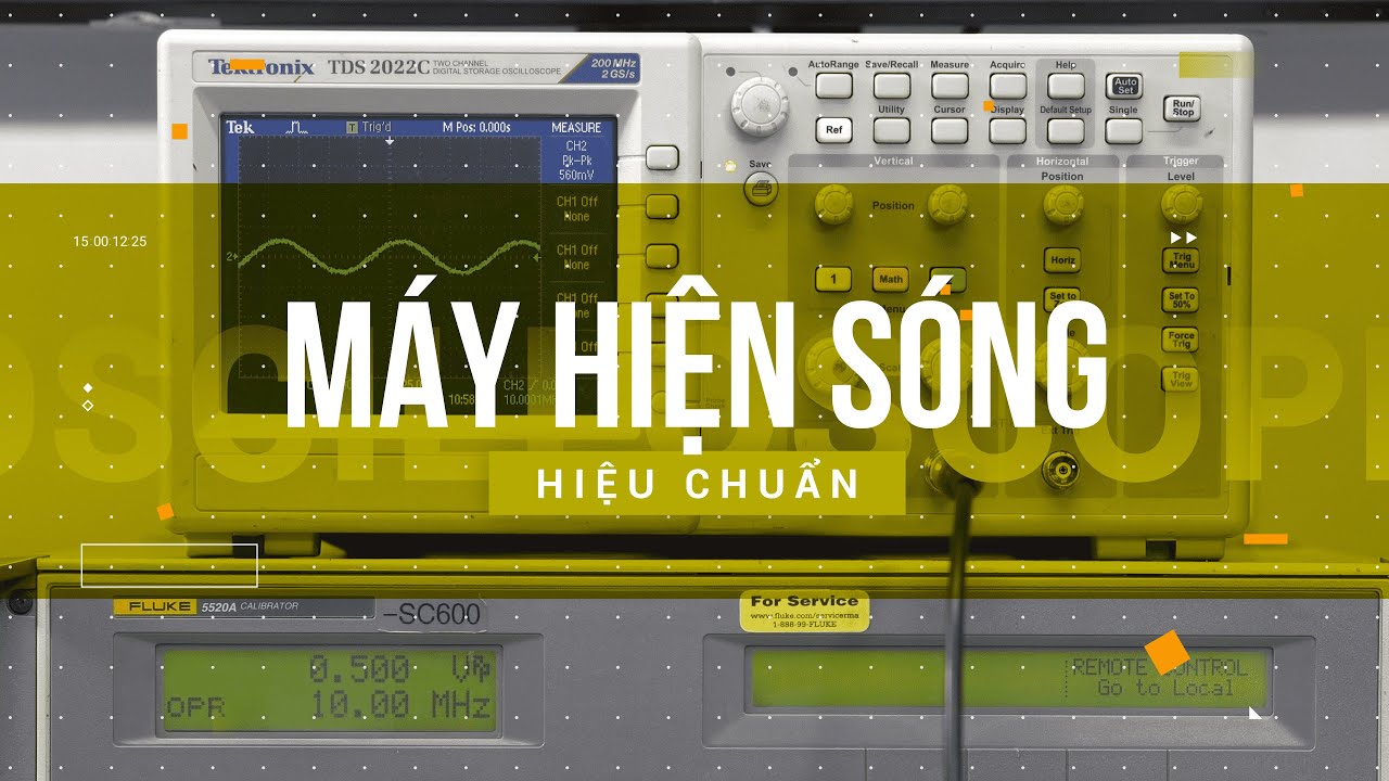 Hiệu chuẩn máy hiện sóng | Oscilloscope Calibration