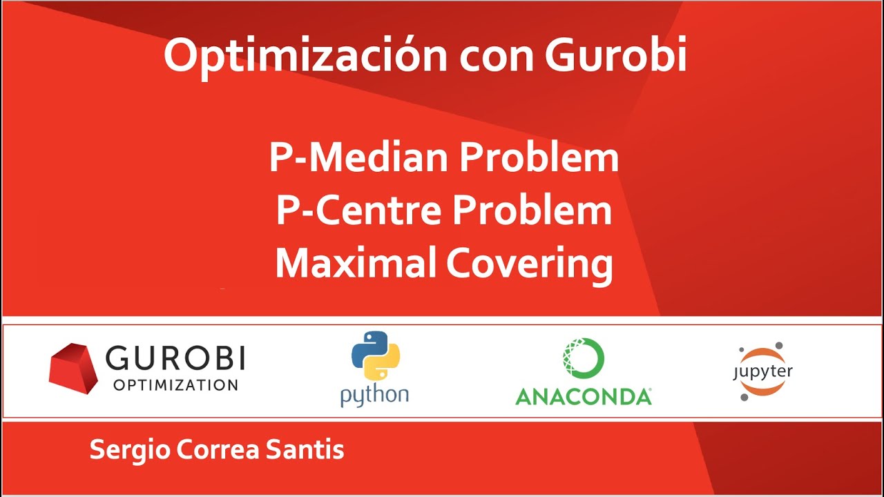 9 - Optimización con Gurobi | Network Optimization | python | Gurobi