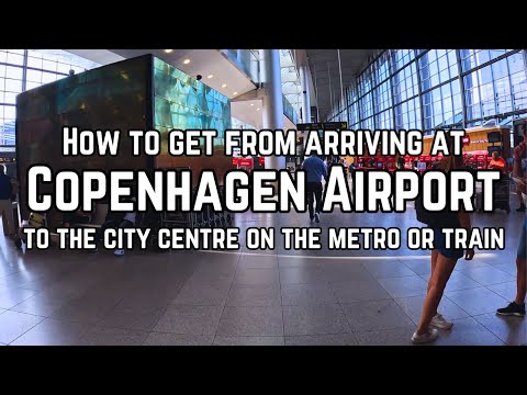 How to get from arriving at Copenhagen Airport, Kastrup to the city centre on the metro or train