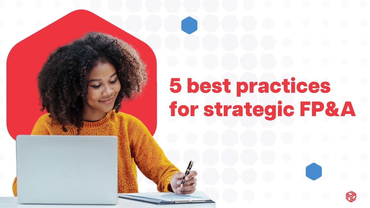 5 Best Practices for Strategic Financial Planning & Analysis | Prophix