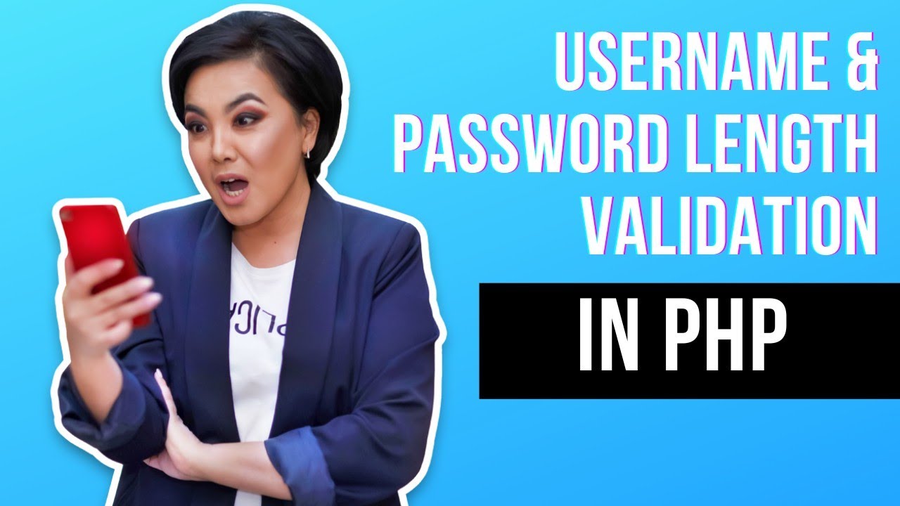 Username & Password length validation in php