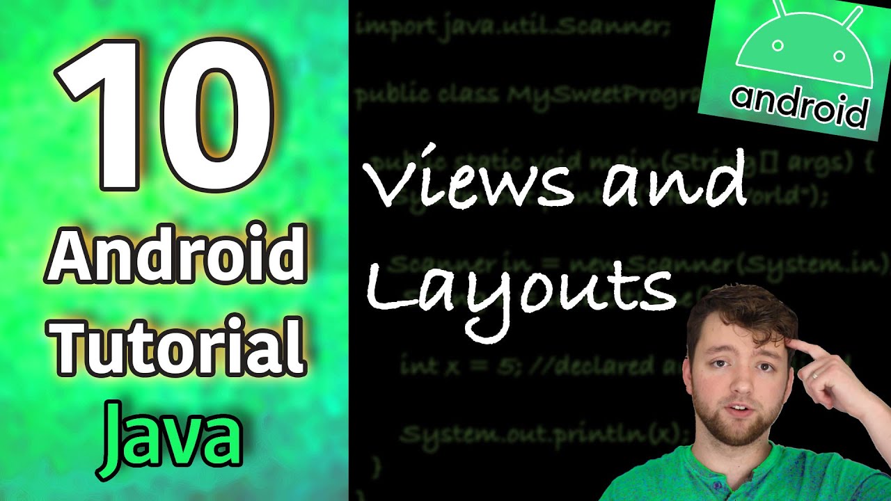 Android App Development Tutorial 10 - Views and Layouts | Java