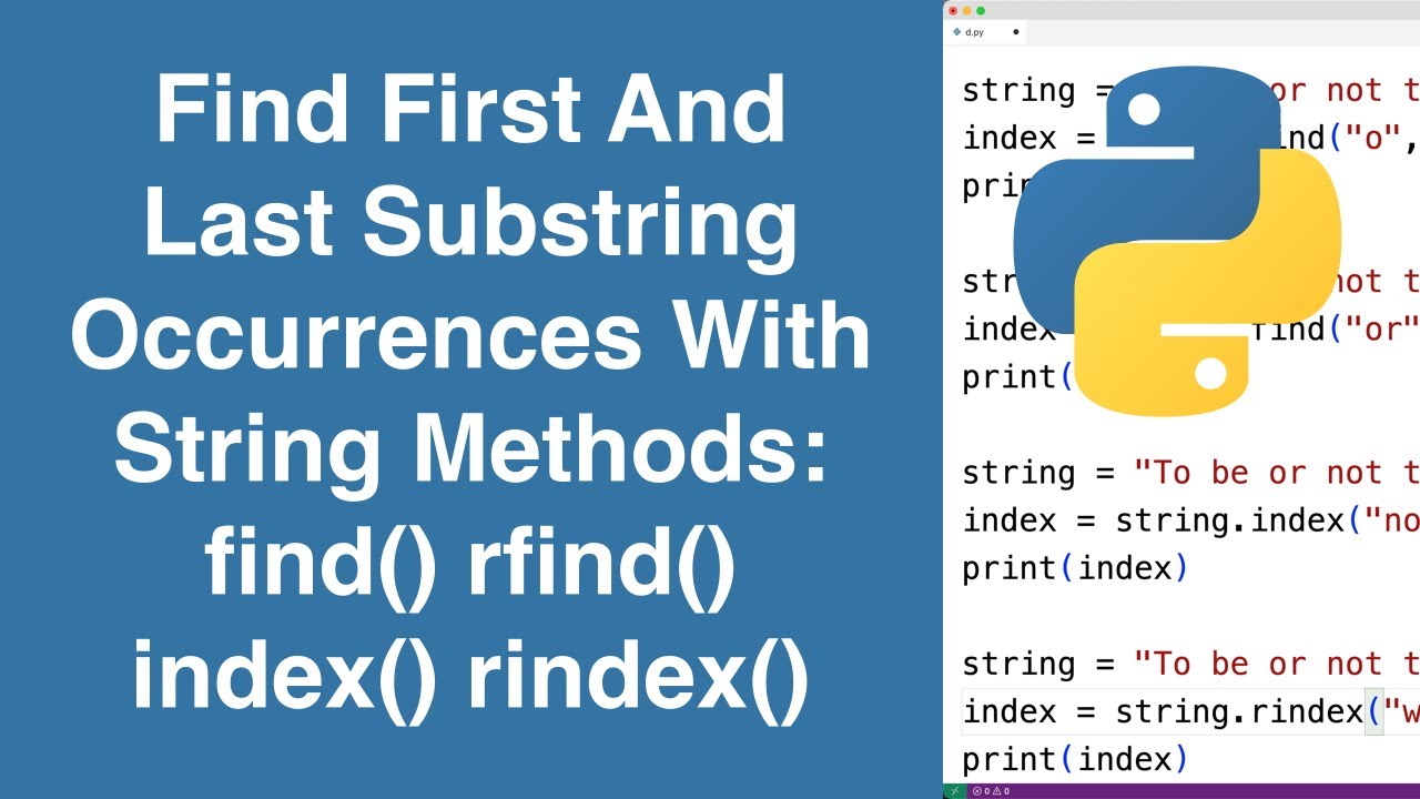 Find First And Last Substring Occurrences Using find() rfind() index() rindex() | Python Tutorial