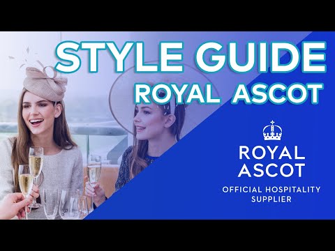 Royal Ascot Style Guide 2025