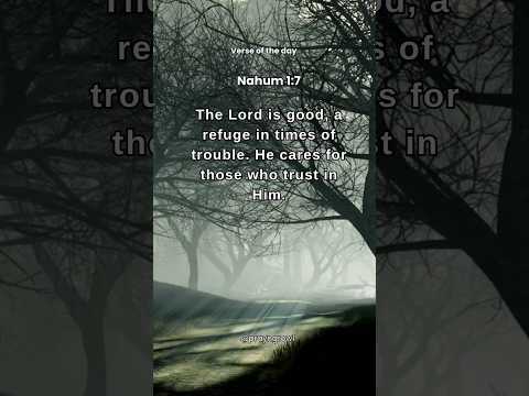 God Is Your Refuge | Nahum 1:7 Bible Verse | June 23 Daily Comfort