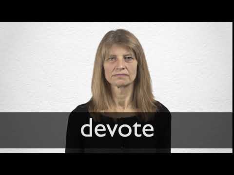 DEVOTE definition and meaning | Collins English Dictionary