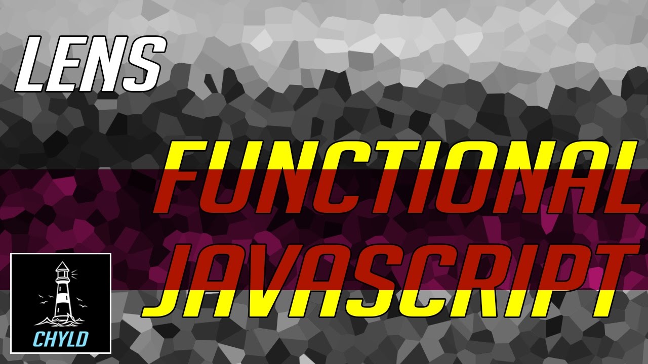 Lens: Functional Programming in JavaScript