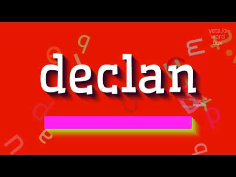DECLAN - HOW TO SAY DECLAN? #declan