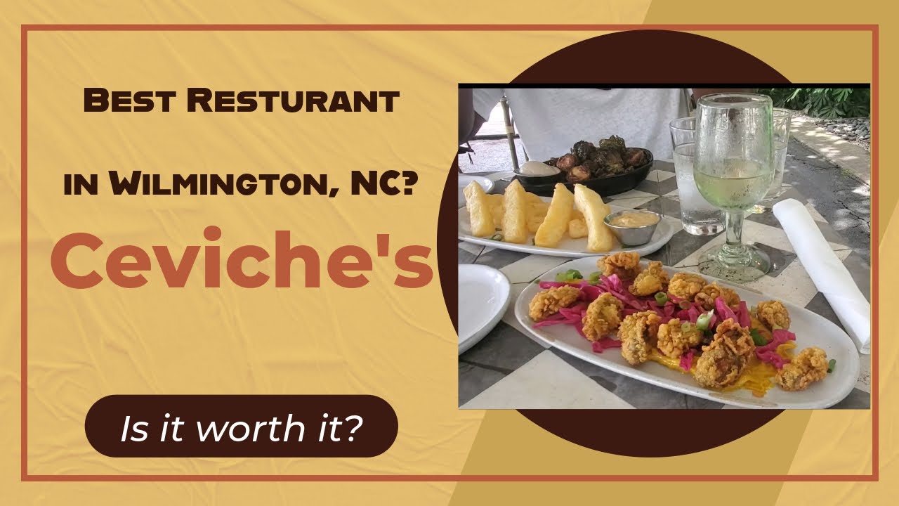 Ceviche's Best Seafood Restaurant in Wilmington NC | Worth the hype? Foods Lover, Food Review Video