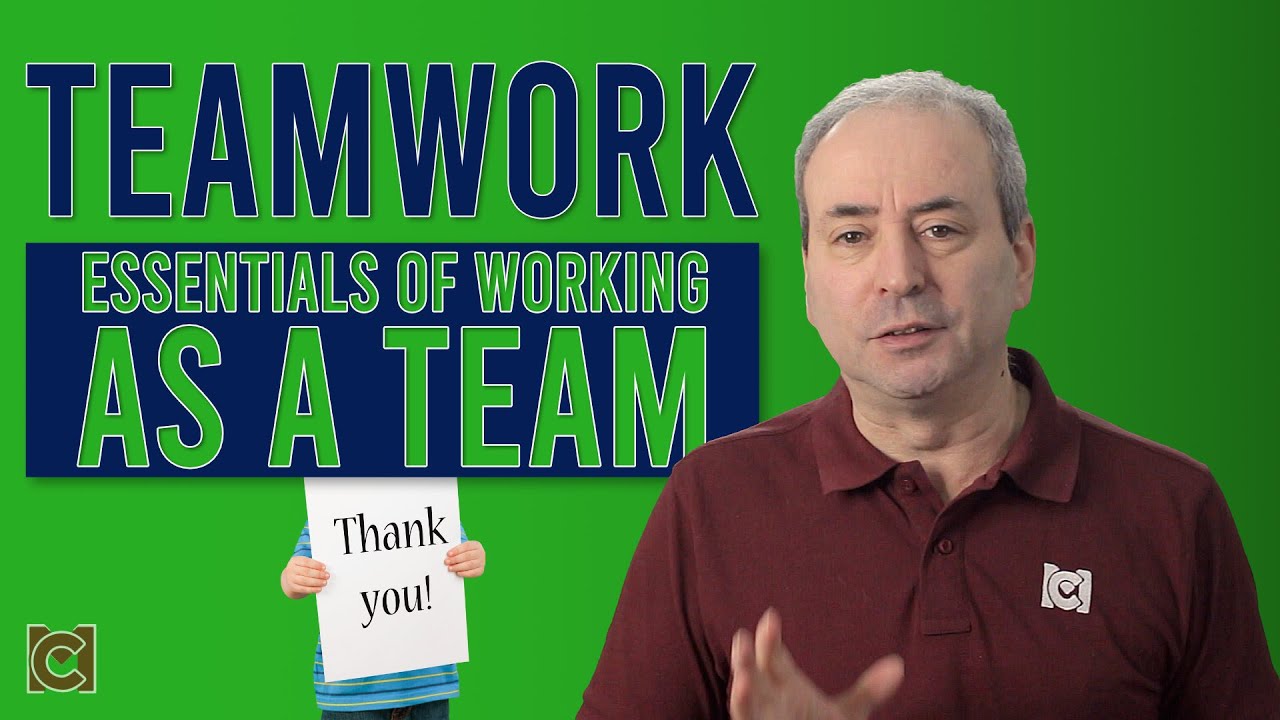 Teamwork: Essentials of Working as a Team