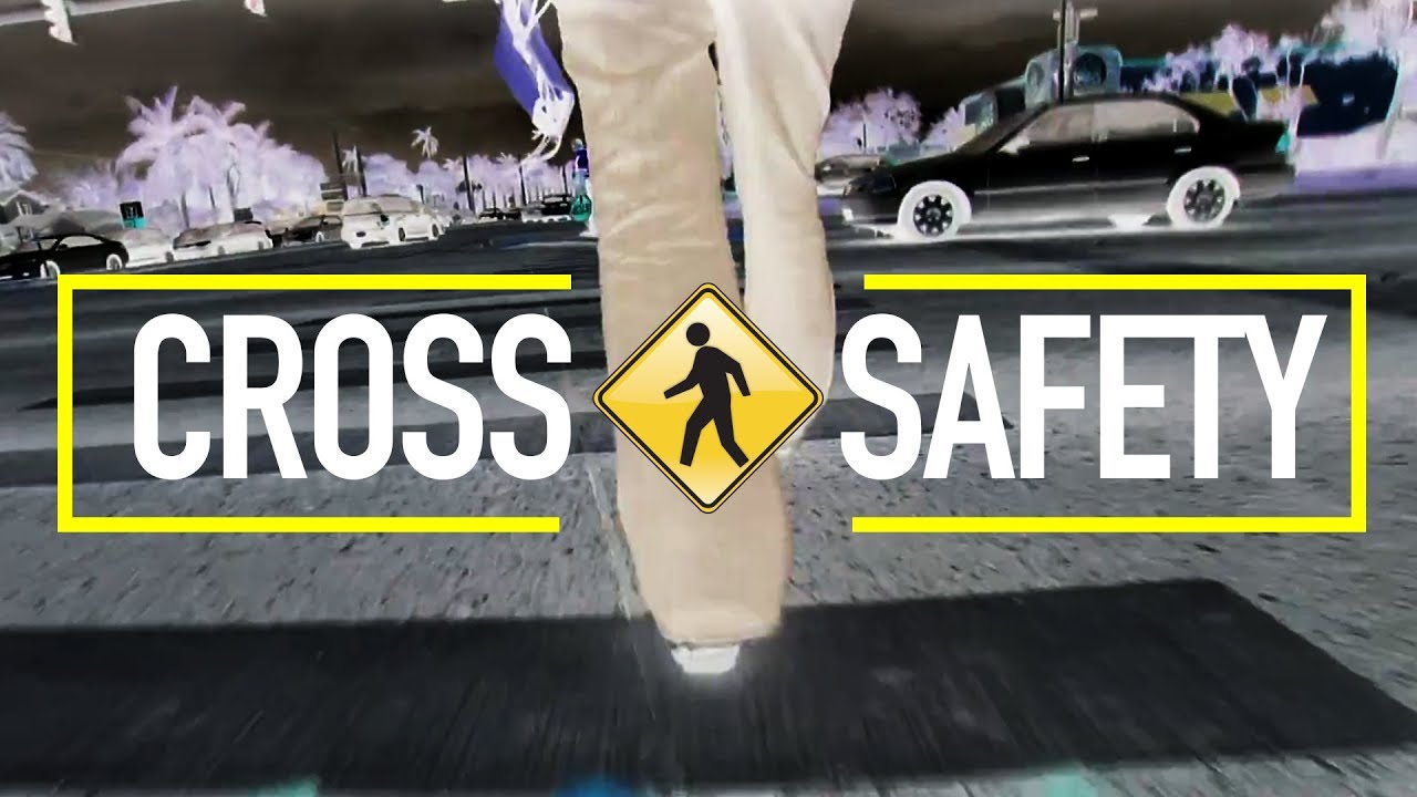Lets Get There SAFELY - Pedestrian Safety