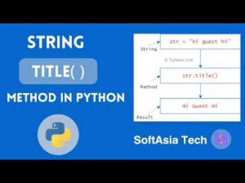 Video - 25 -- Title function () in Python | Python Programming Tutorial