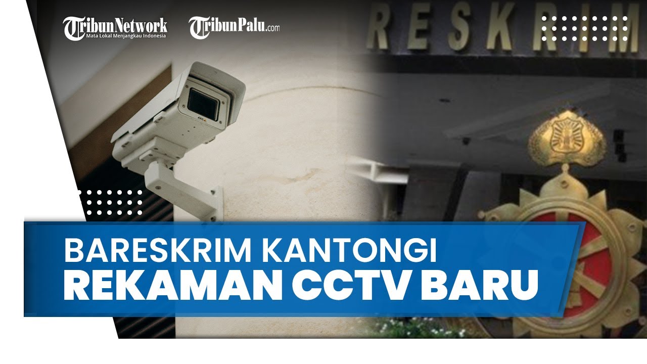 Titik Terang Kasus Penembakan Brigadir J, Bareskrim Polri Ungkap Telah Kantongi Rekaman Video ...