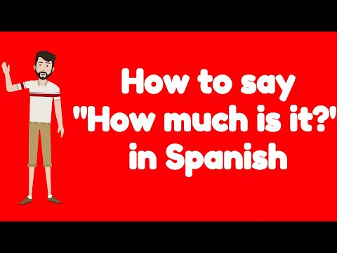 How to ask How Much Is It ? In Spanish!