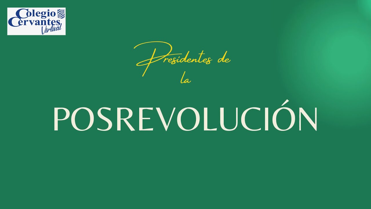 Gobiernos posrevolucionarios