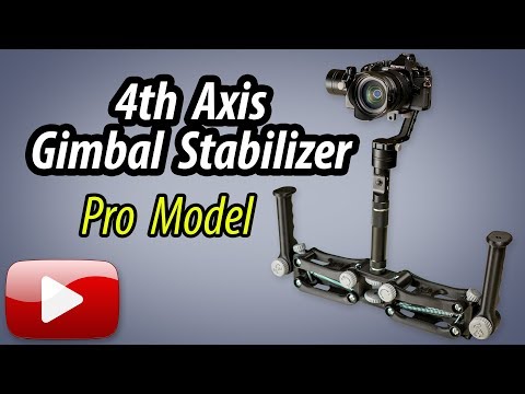 4th Axis Gimbal Stabilizer - Pro Model - READ UPDATE! by ...
