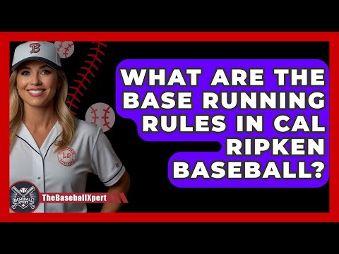 What Are The Base Running Rules In Cal Ripken Baseball? - The Baseball Xpert