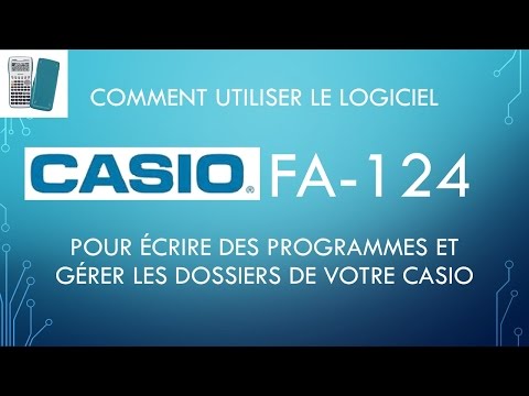Comment mettre un programme sur un calculatrice Casio - Logiciel Casio FA-124