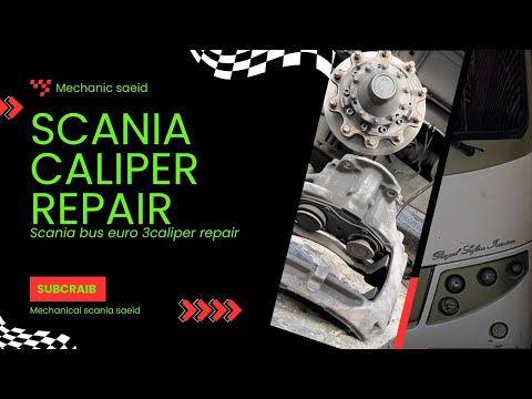 Mechanical services: Scania bus euro3 caliper repair