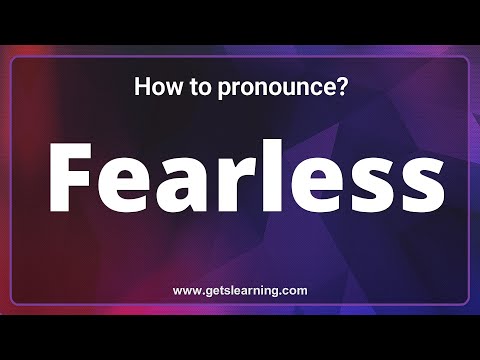 How to pronounce Fearless in English correctly