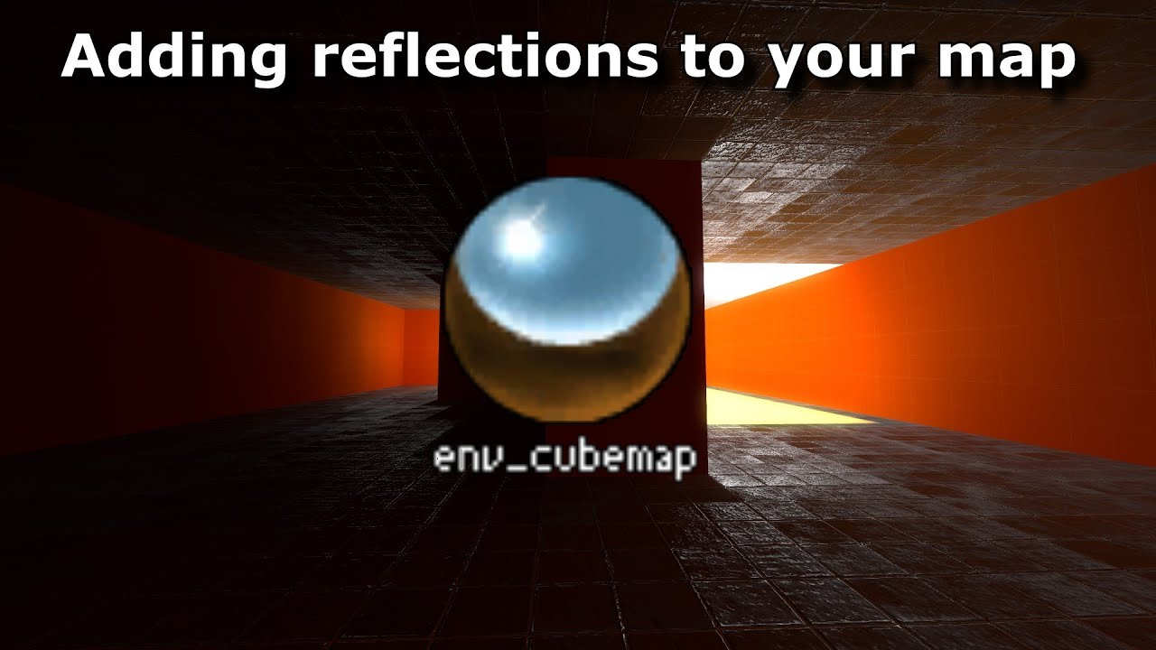 Source SDK - Adding reflections to your map - BASIC
