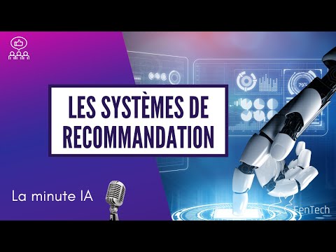 La minute IA - Les systèmes de recommandation