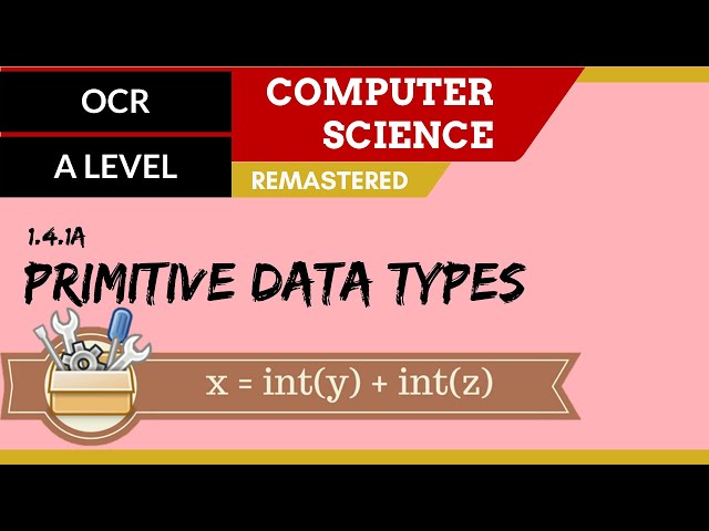 Understanding Primitive Data Types: A Guide for OCR A Level Students ...