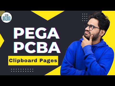 PEGA PCBA Clipboard Pages | Clipboard Pages in PEGA PCBA | PEGA PCBA Training | CyberBrainer