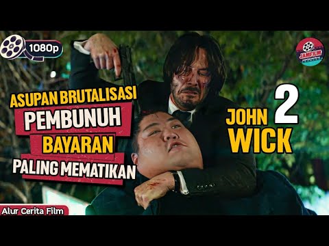 MENJADI TARGET BURUAN, ORANG INI SEMAKIN BRUTAL | ALUR FILM JOHN WICK 2