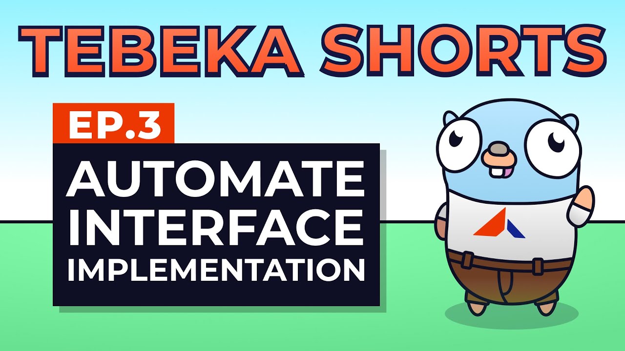 Tebeka Shorts: Automate Interface Implementation