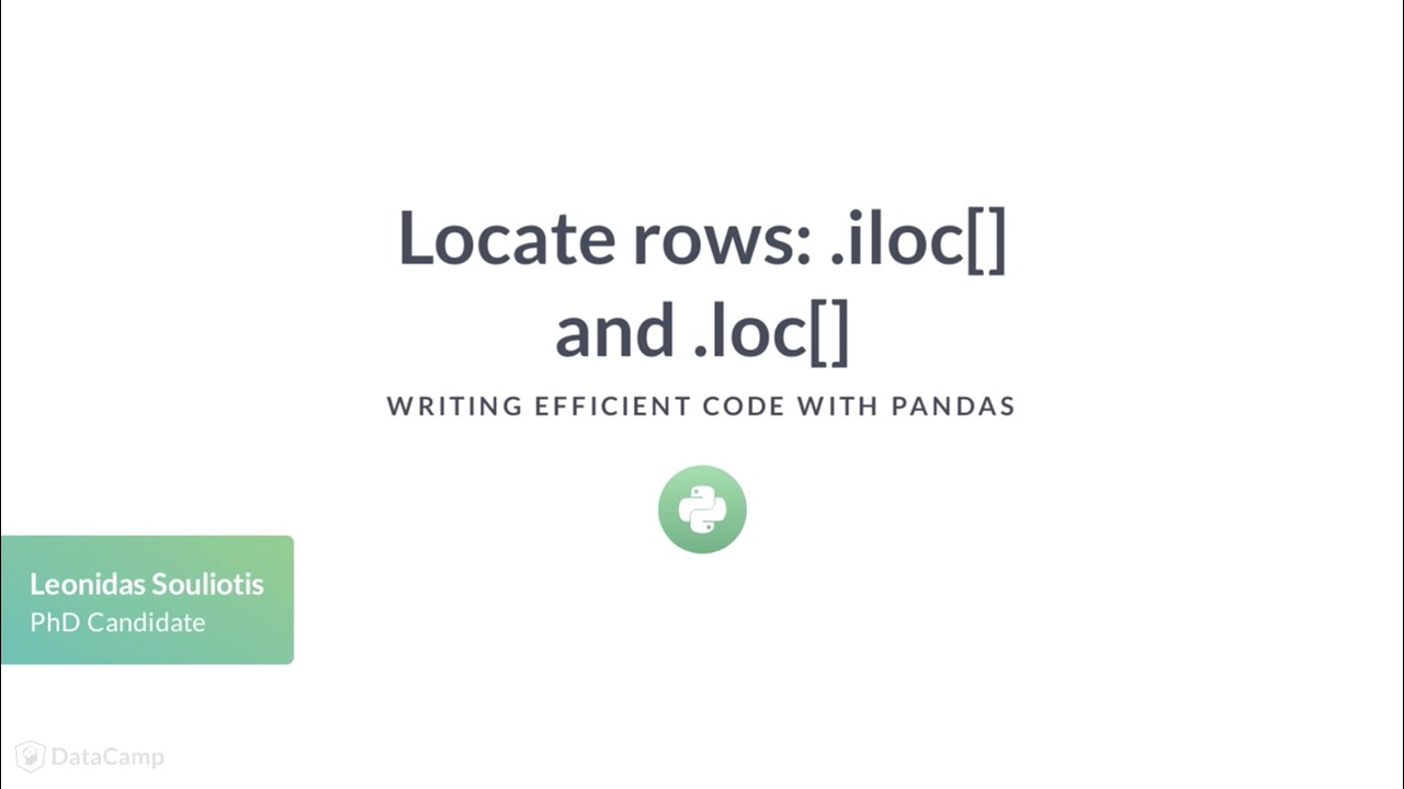 Python Tutorial: Locate rows: .iloc[] and .loc[]